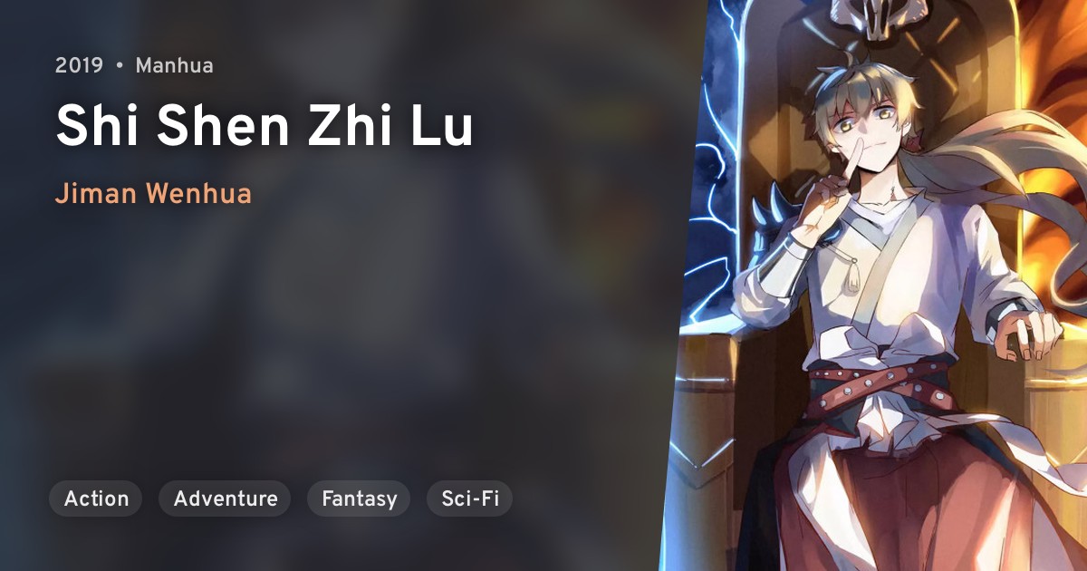 Shi Shen Zhi Lu · AniList