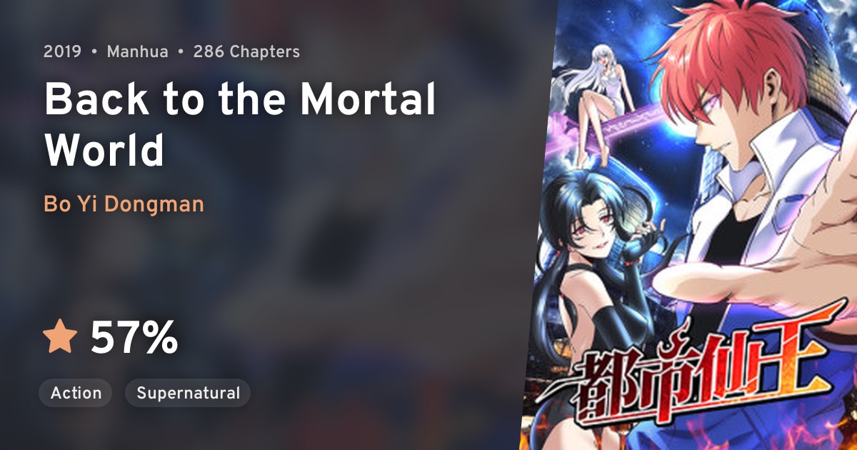 Dushi Xian Wang (Back to the Mortal World) · AniList