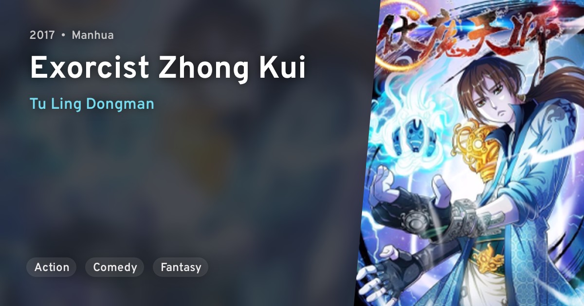Fu Mo Tian Shi (Exorcist Zhong Kui) · AniList