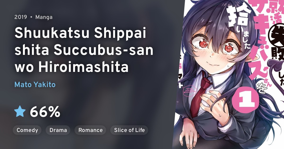 Shuukatsu Shippai shita Succubus-san wo Hiroimashita · AniList
