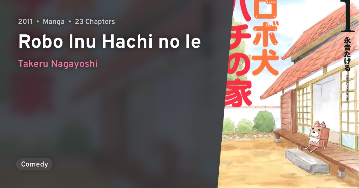 Robo Inu Hachi no Ie · AniList