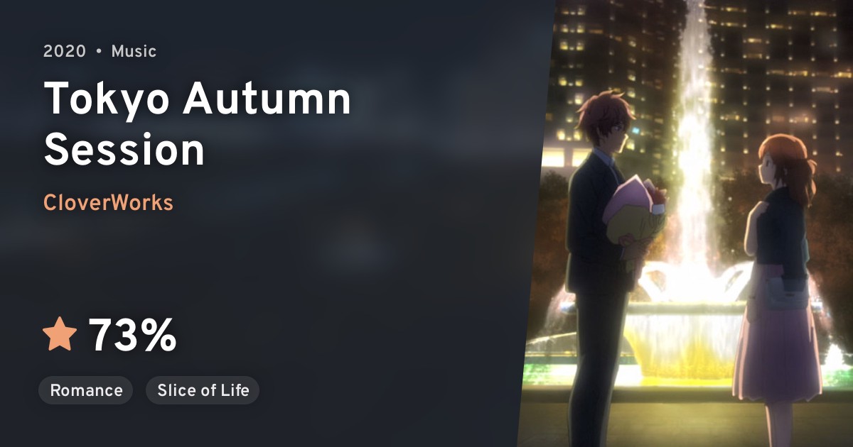 Tokyo Autumn Session · AniList