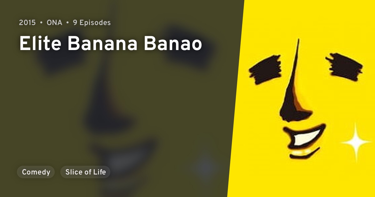 Elite Banana Banao · AniList