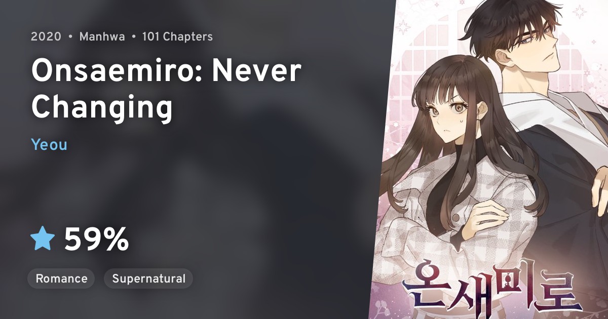 Onsaemiro (Onsaemiro: Never Changing) · AniList