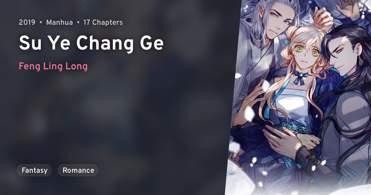 Su Ye Chang Ge · AniList