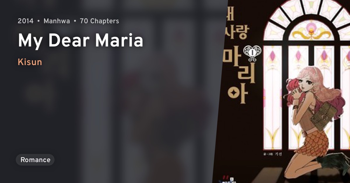 Nae Salang Malia (My Dear Maria) · AniList