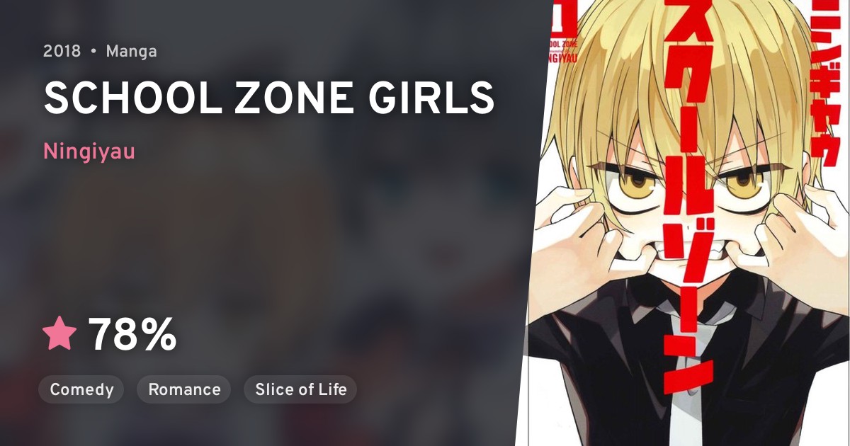 School Zone (SCHOOL ZONE GIRLS) · AniList