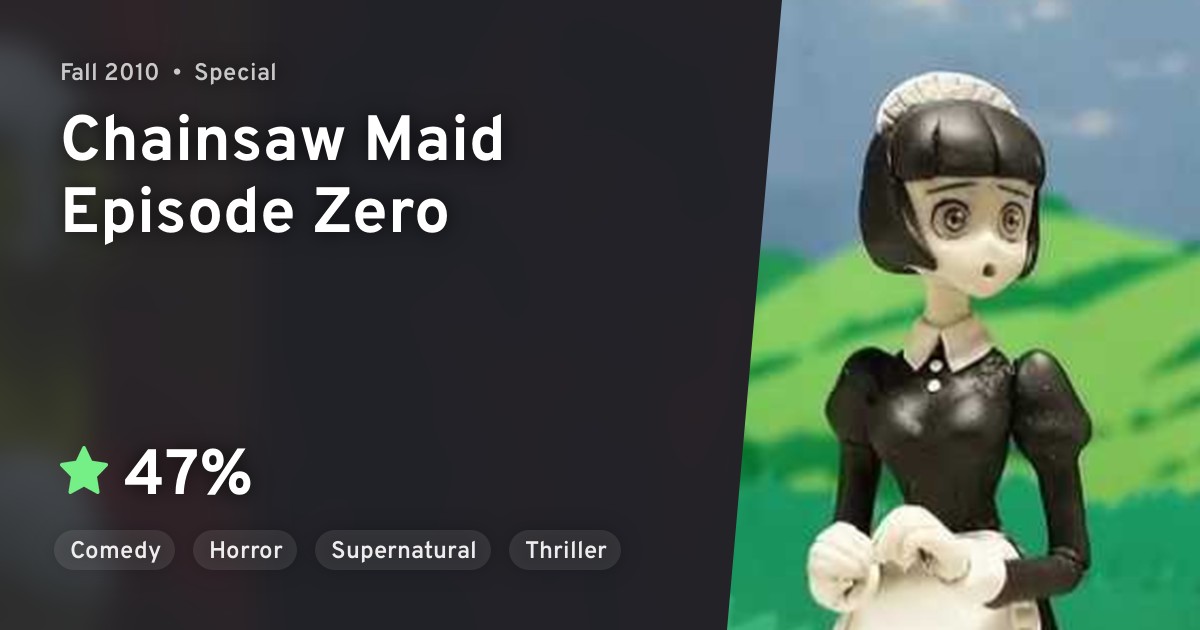 Chainsaw Maid Episode 0 (Chainsaw Maid Episode Zero) · AniList