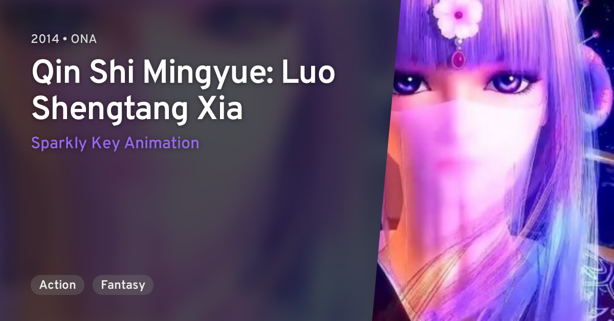 Qin Shi Mingyue: Luo Shengtang Xia · AniList