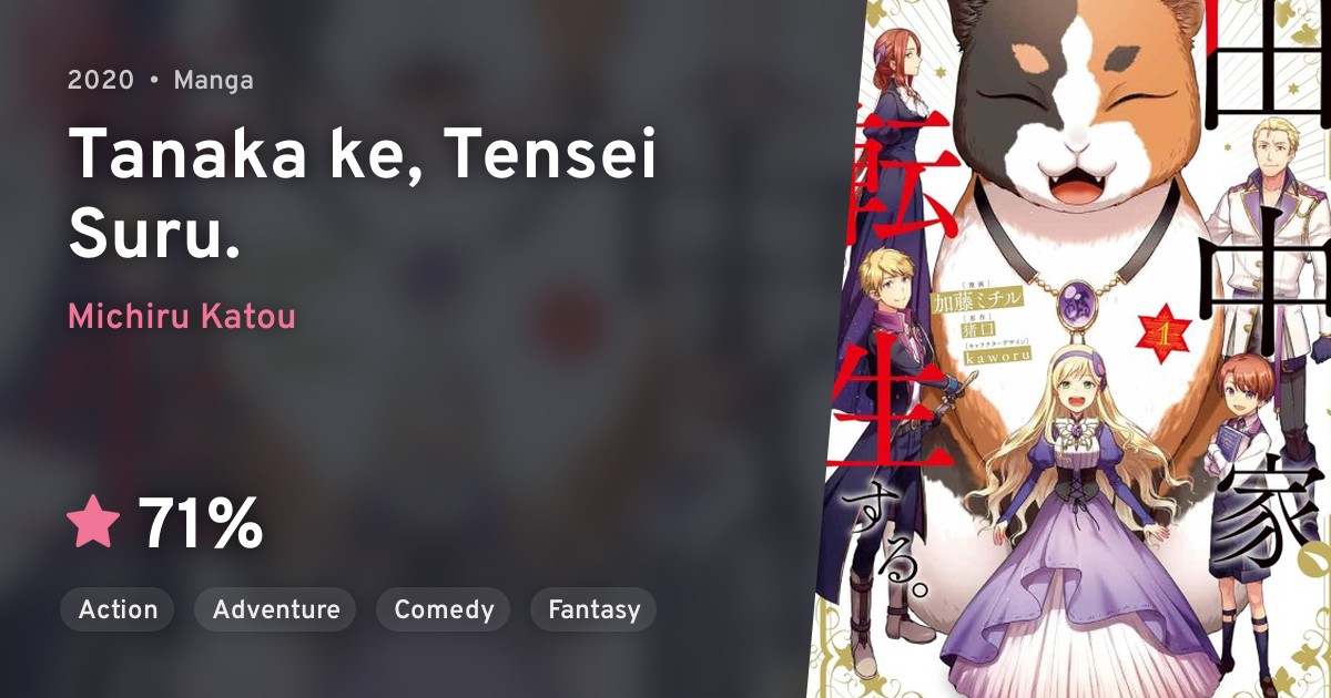 Tanaka ke, Tensei Suru. · AniList