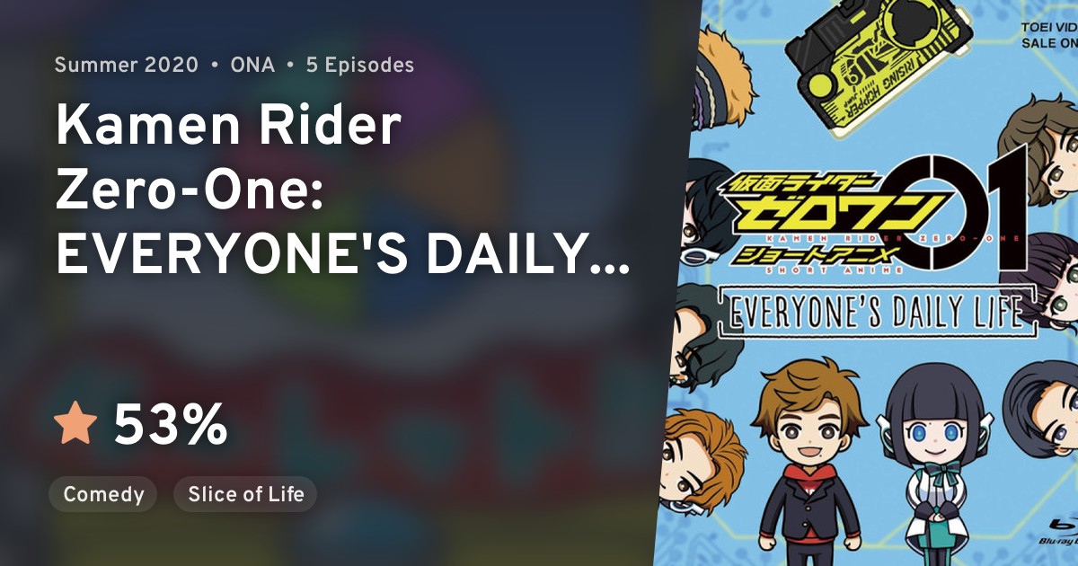 Kamen Rider Zero-One: EVERYONE'S DAILY LIFE · AniList