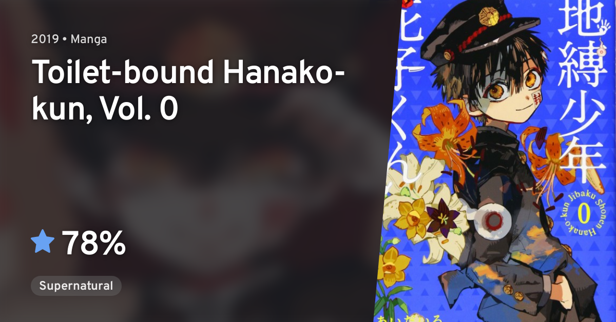 Jibaku Shounen Hanako-kun 0 (Toilet-bound Hanako-kun, Vol. 0) · AniList