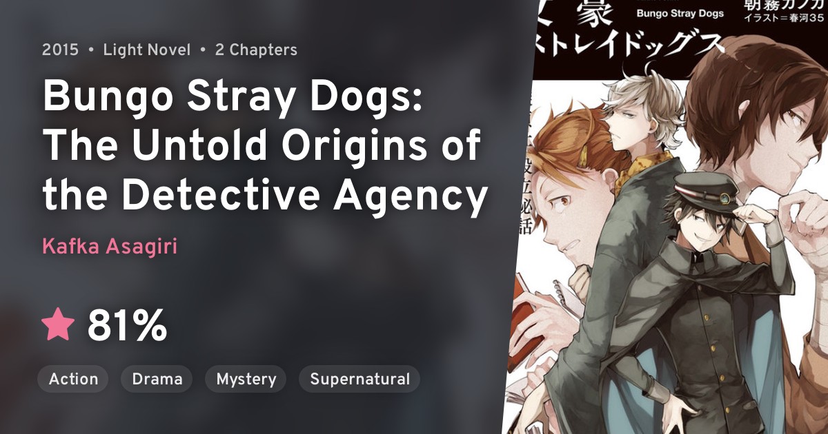 Bungou Stray Dogs: Tanteisha Setsuritsu Hiwa (Bungo Stray Dogs: The ...
