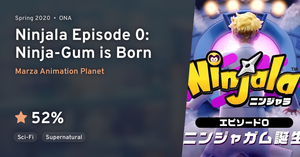 Ninjala Episode 0: Ninja-Gum Tanjou (Ninjala Episode 0: Ninja-Gum is ...