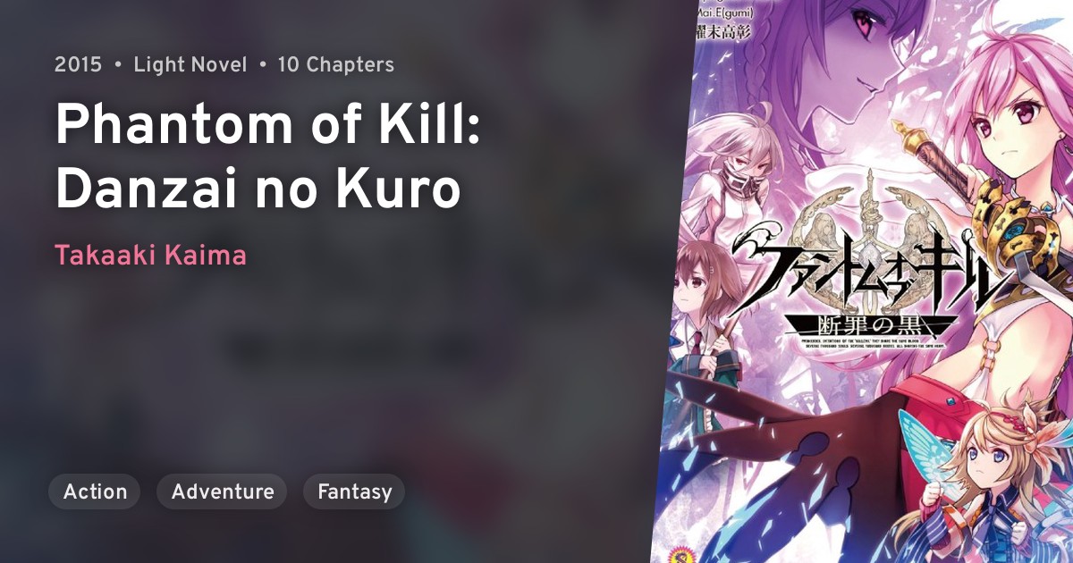 Phantom of Kill: Danzai no Kuro · AniList