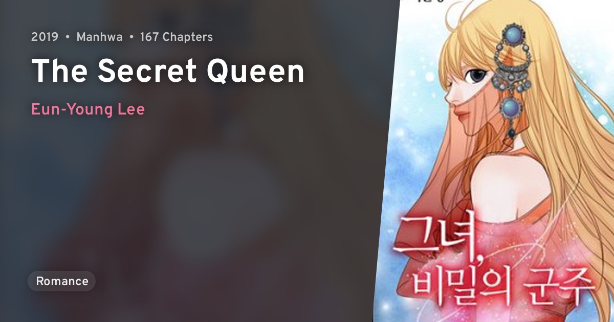 Geunyeo, Bimirui Gunju (The Secret Queen) · AniList