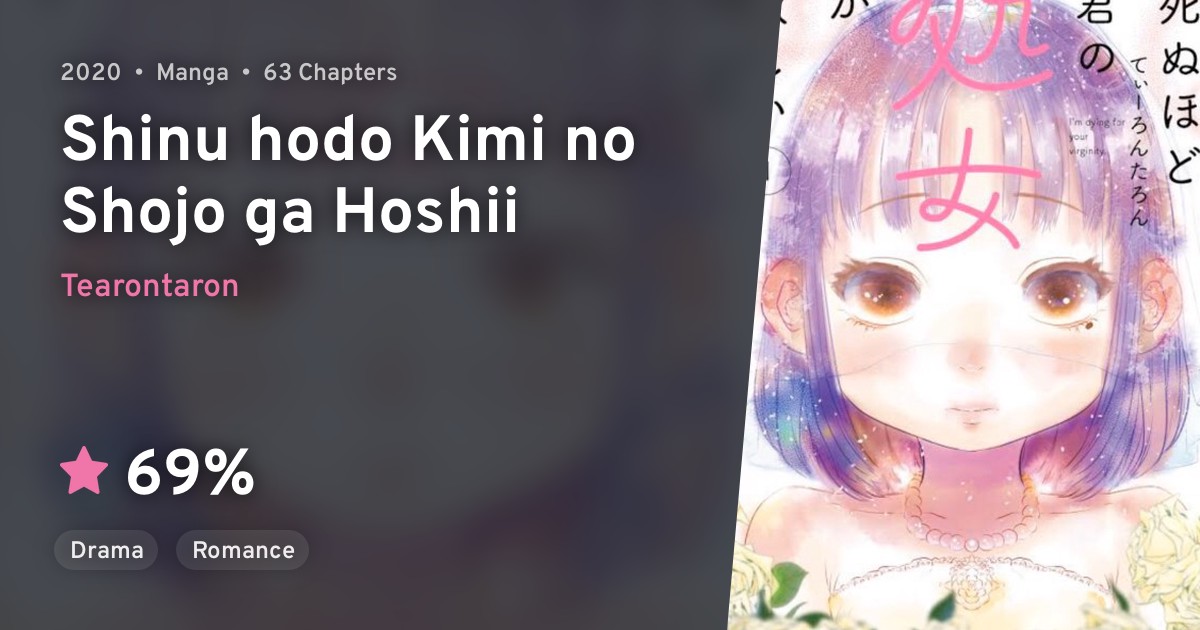 Shinu hodo Kimi no Shojo ga Hoshii · AniList