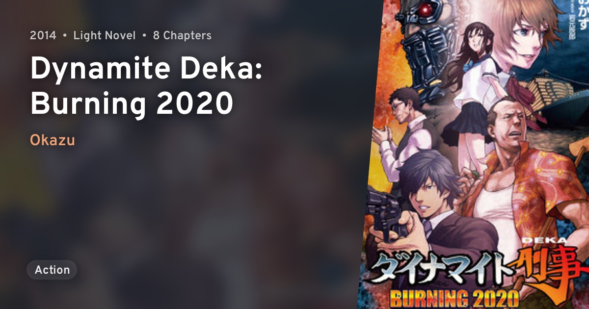 Dynamite Deka: Burning 2020 · AniList
