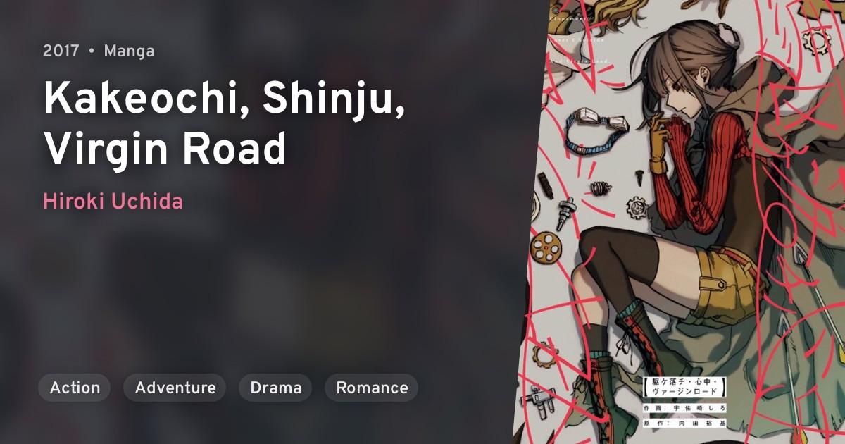 Kakeochi, Shinju, Virgin Road · AniList