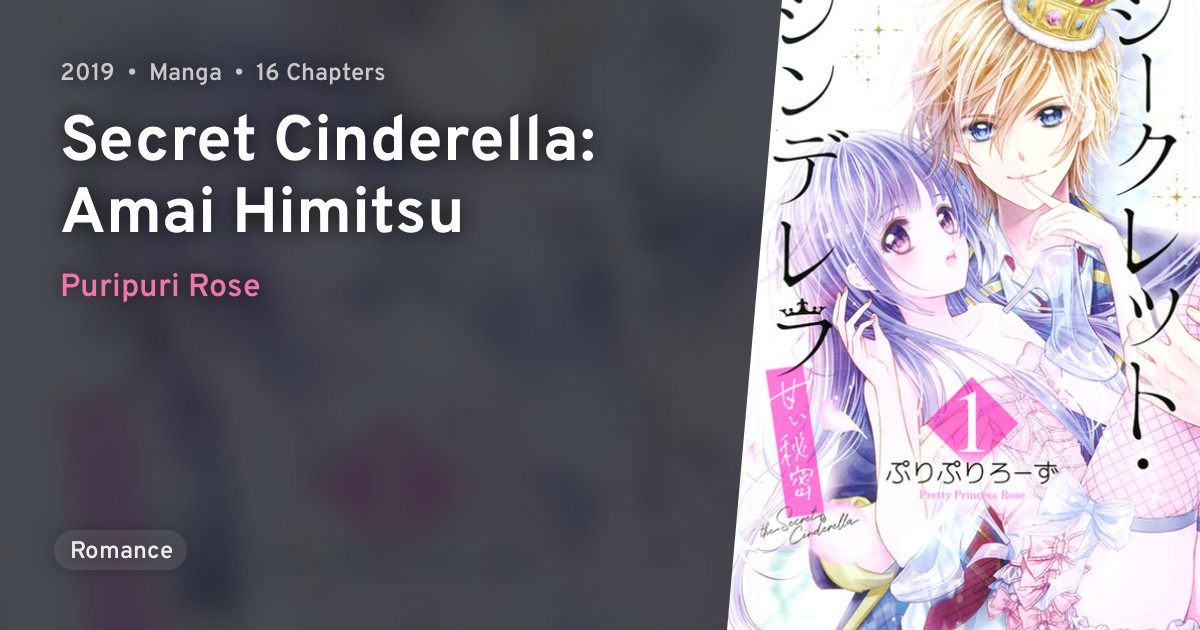 Secret Cinderella: Amai Himitsu · AniList