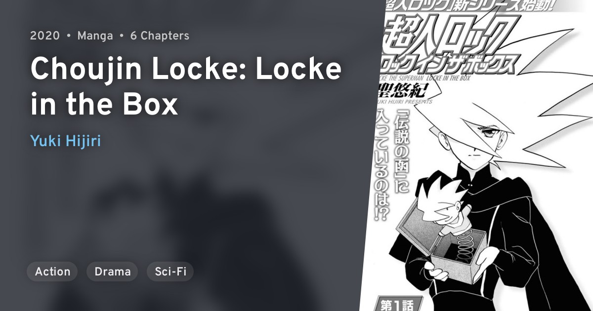 Choujin Locke: Locke in the Box · AniList