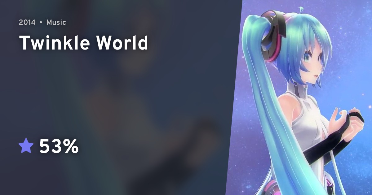 Twinkle World · AniList