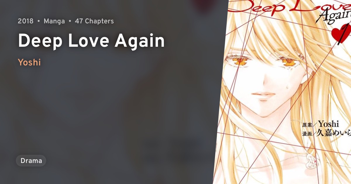 Deep Love Again · AniList
