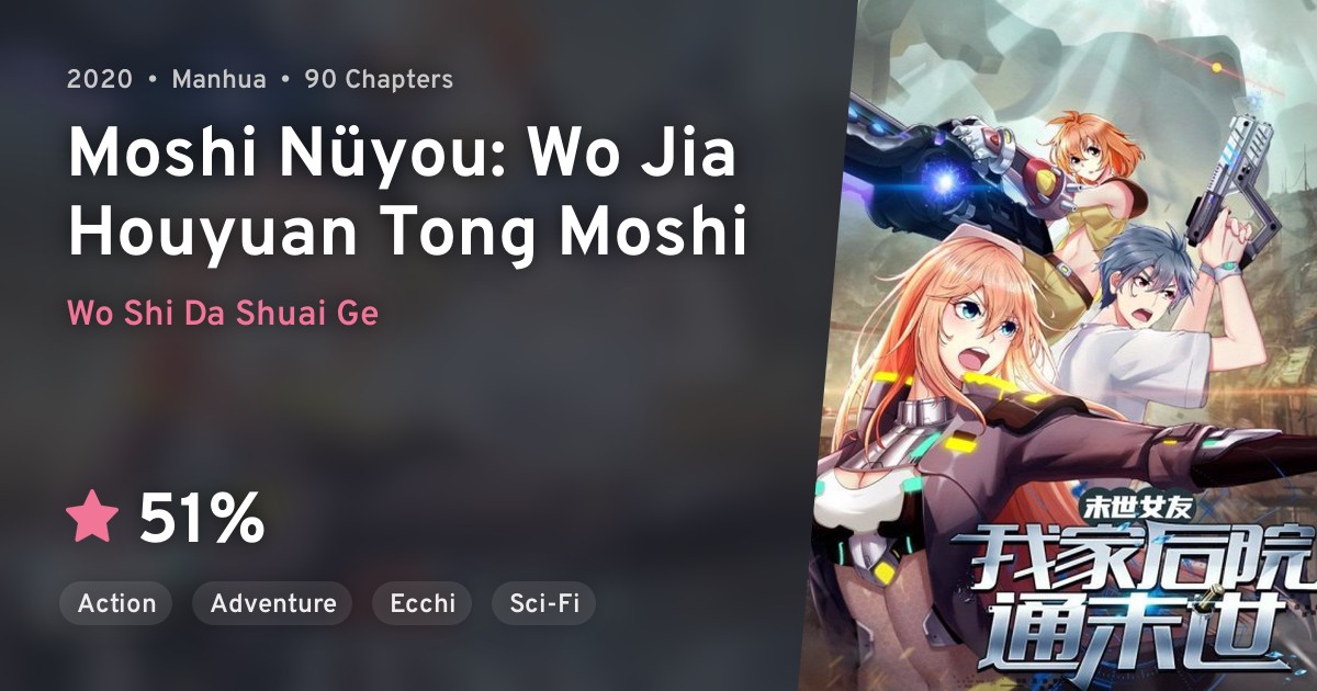 Moshi Nüyou: Wo Jia Houyuan Tong Moshi · AniList