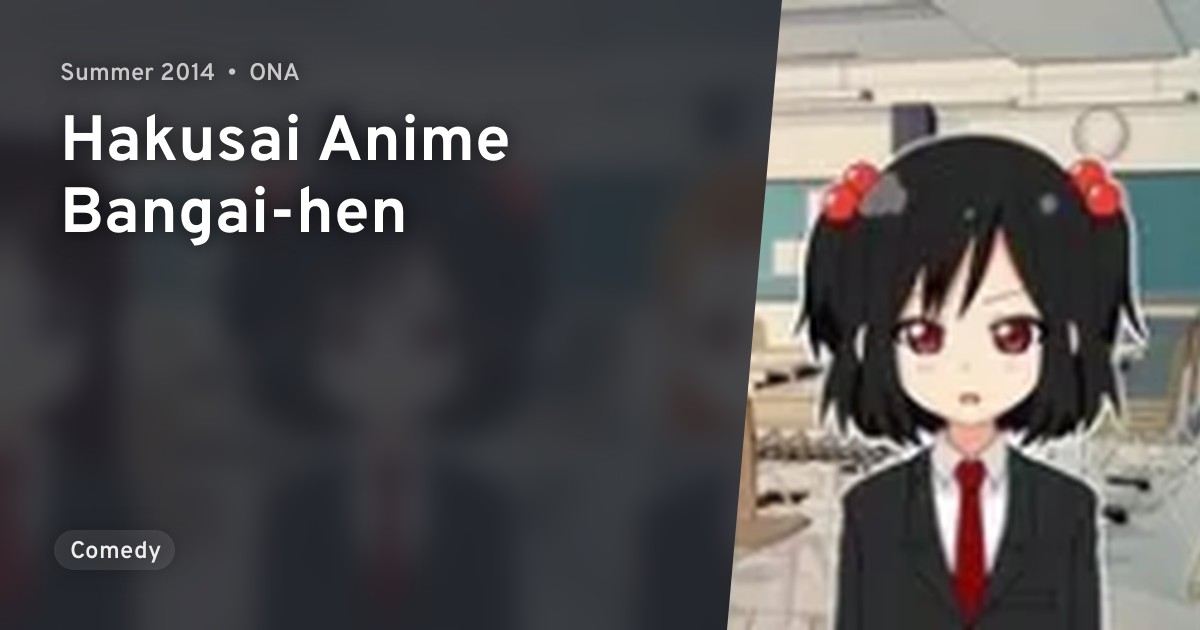 Hakusai Anime Bangai-hen · AniList