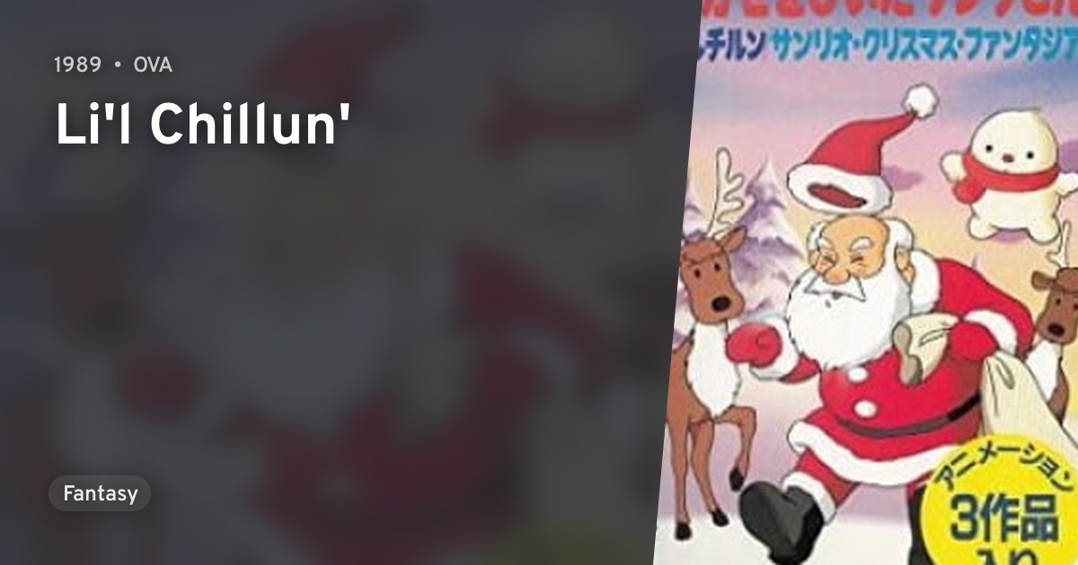 Li'l Chillun' · AniList