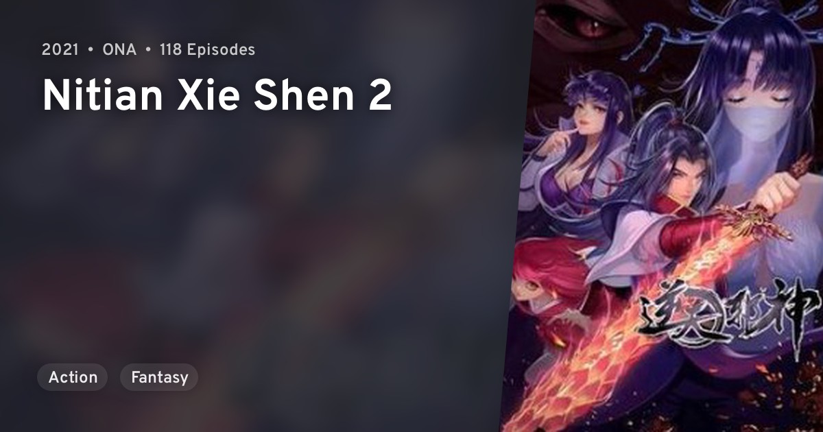Nitian Xie Shen 2 · AniList