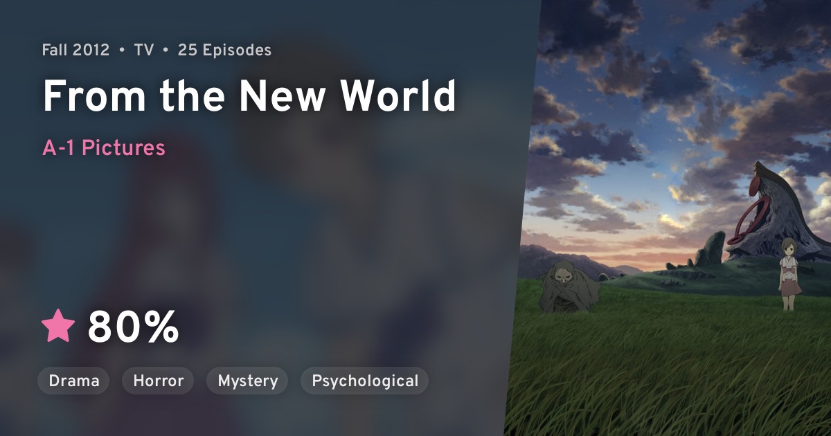 Shinsekai yori (From the New World) · AniList