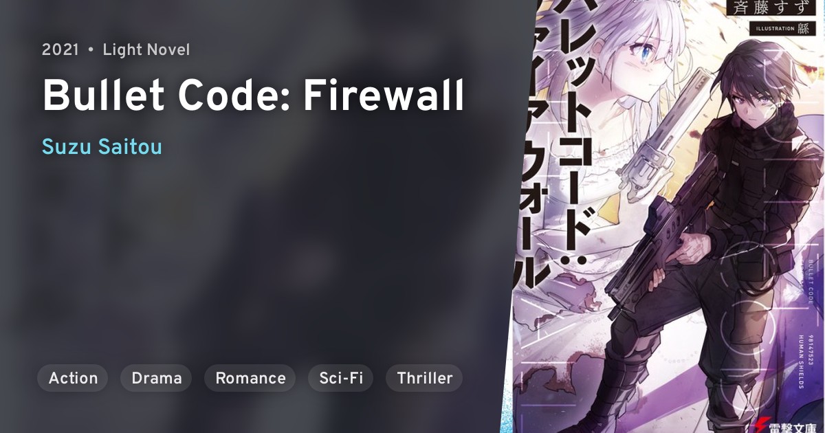 Bullet Code: Firewall · AniList