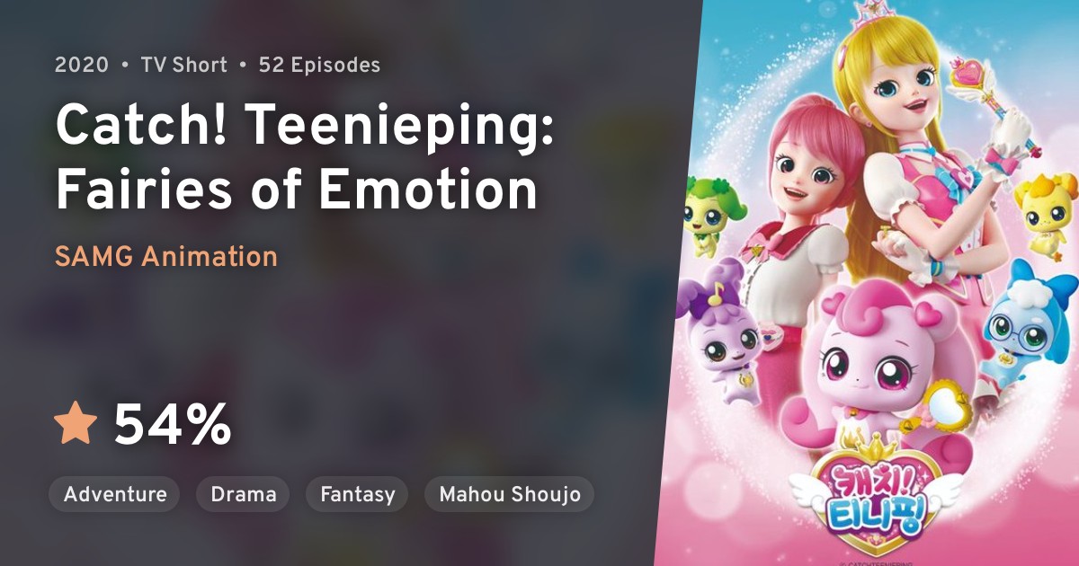 Catch! Tiniping (Catch! Teenieping: Fairies of Emotion) · AniList