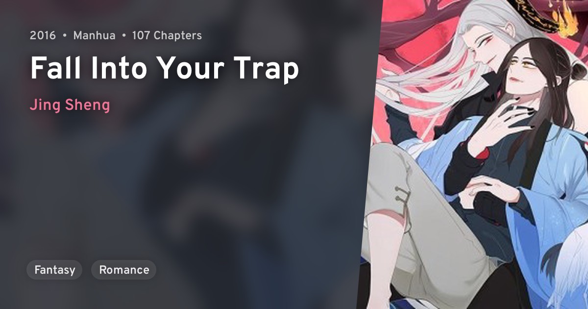 Yaoyan Huo Dao (Fall Into Your Trap) · AniList