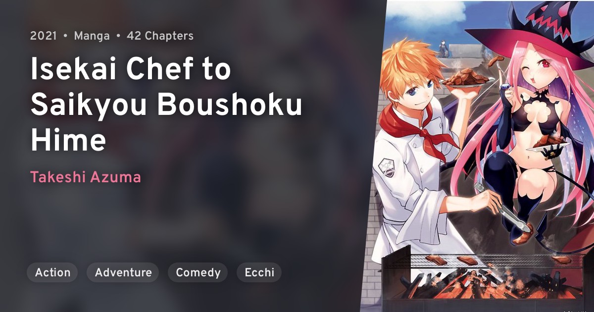 Isekai Chef to Saikyou Boushoku Hime · AniList