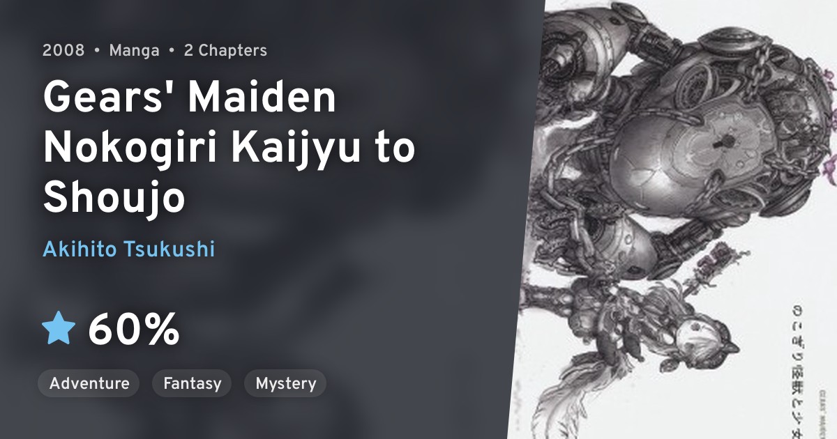 Gears' Maiden Nokogiri Kaijyu to Shoujo · AniList