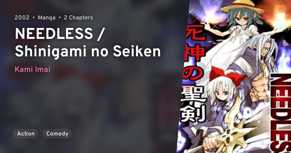 NEEDLESS / Shinigami no Seiken · AniList