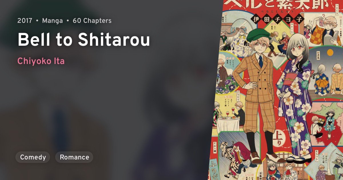 Bell to Shitarou · AniList