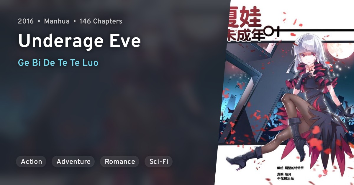 Xiawa Weichengnian (Underage Eve) · AniList