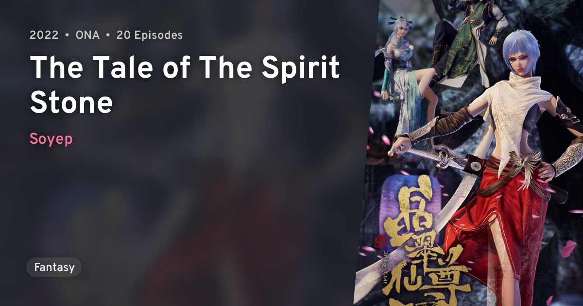 Jing Cui Xian Zun (The Tale of The Spirit Stone) · AniList