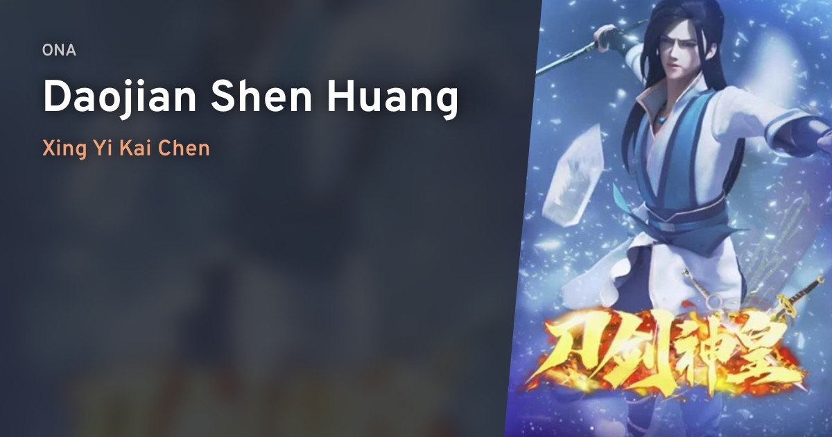 Daojian Shen Huang · AniList