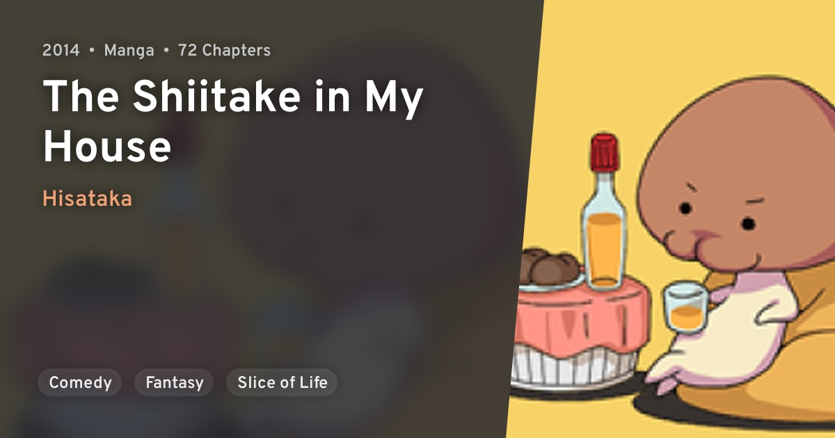 Takeda-ka no Shiitake (The Shiitake in My House) · AniList