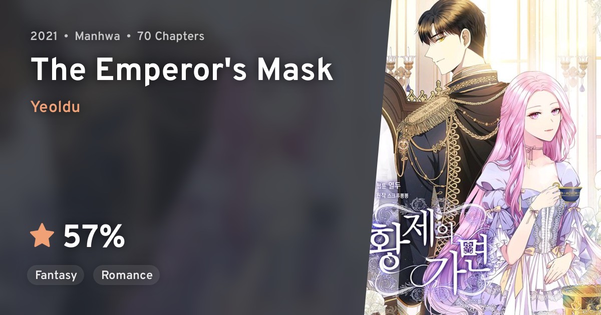 Hwangjeui Gamyeon (The Emperor's Mask) · AniList