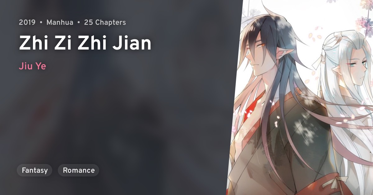 Zhi Zi Zhi Jian · AniList