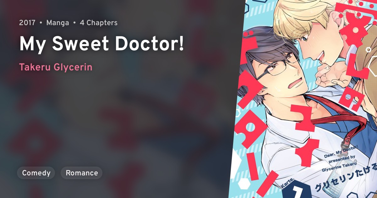 Itoshi no My Doctor! (My Sweet Doctor!) · AniList