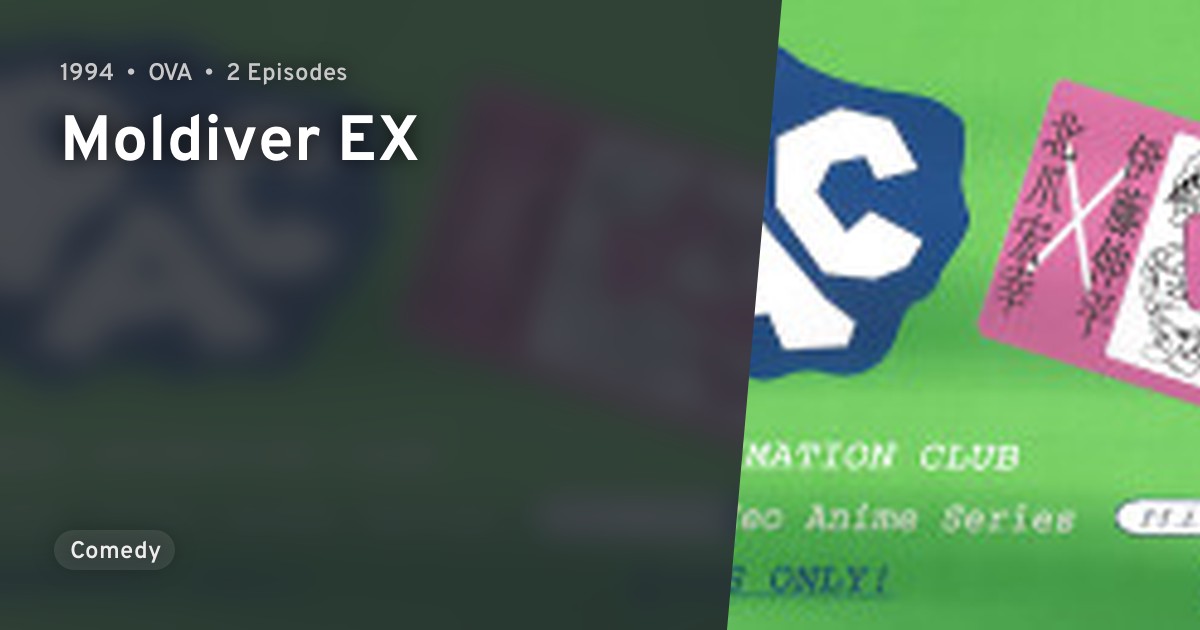 Moldiver EX · AniList