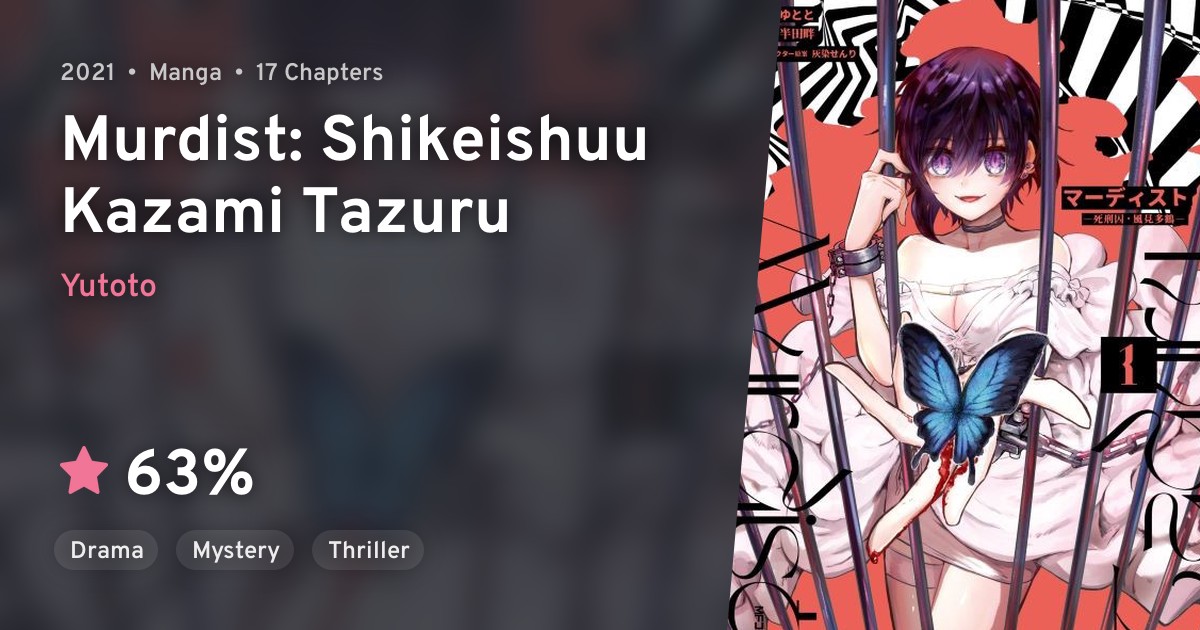 Murdist: Shikeishuu Kazami Tazuru · AniList