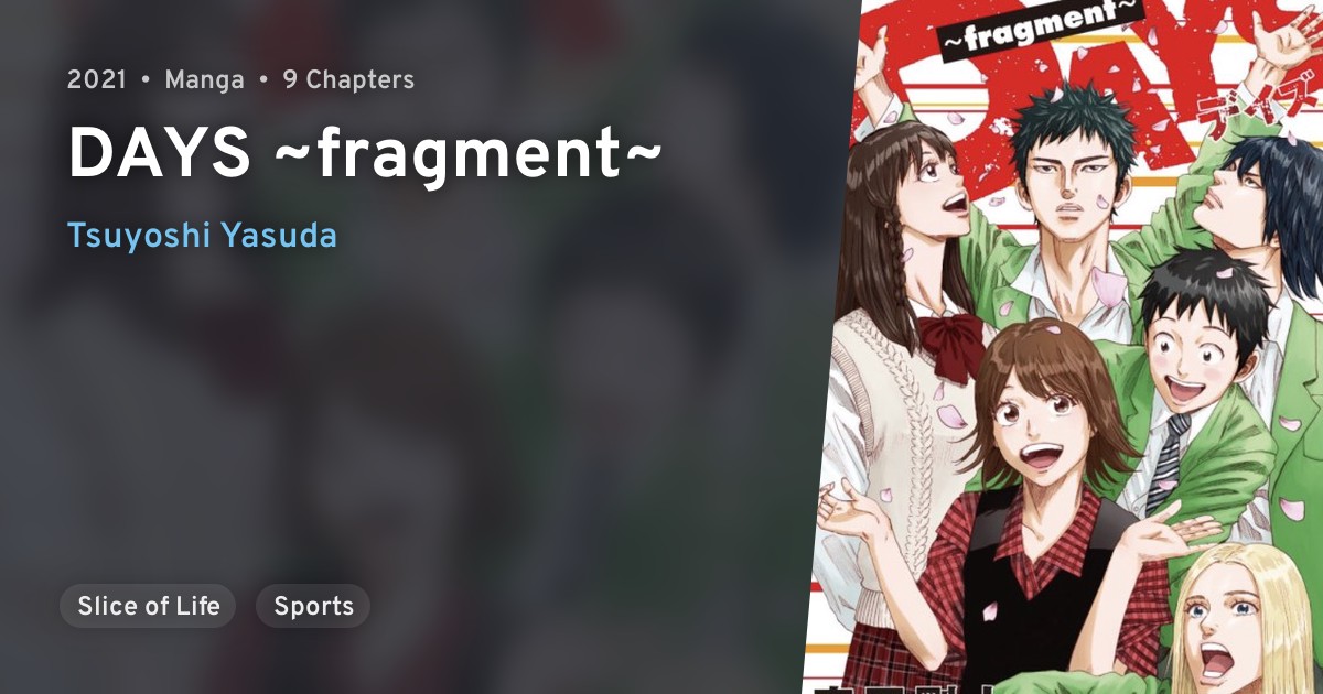 Days: Fragment (DAYS ~fragment~) · AniList