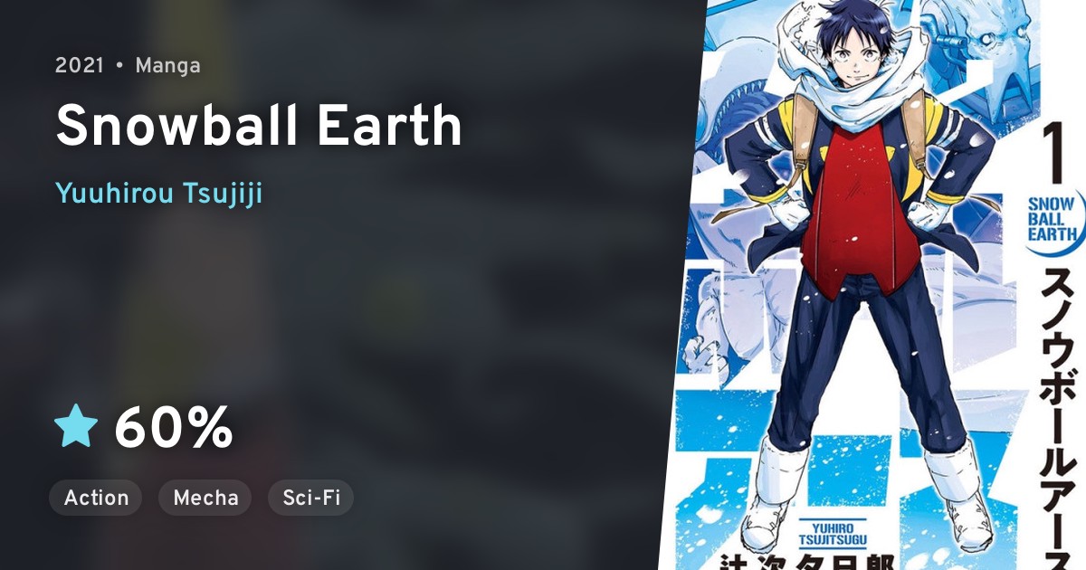 Snowball Earth · AniList